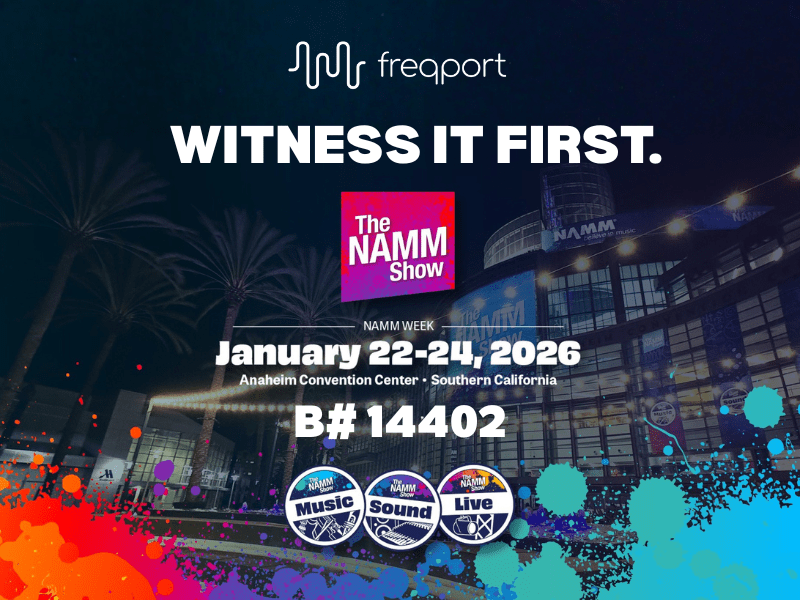 Freqport at NAMM 2026: Witness It First - Freqport